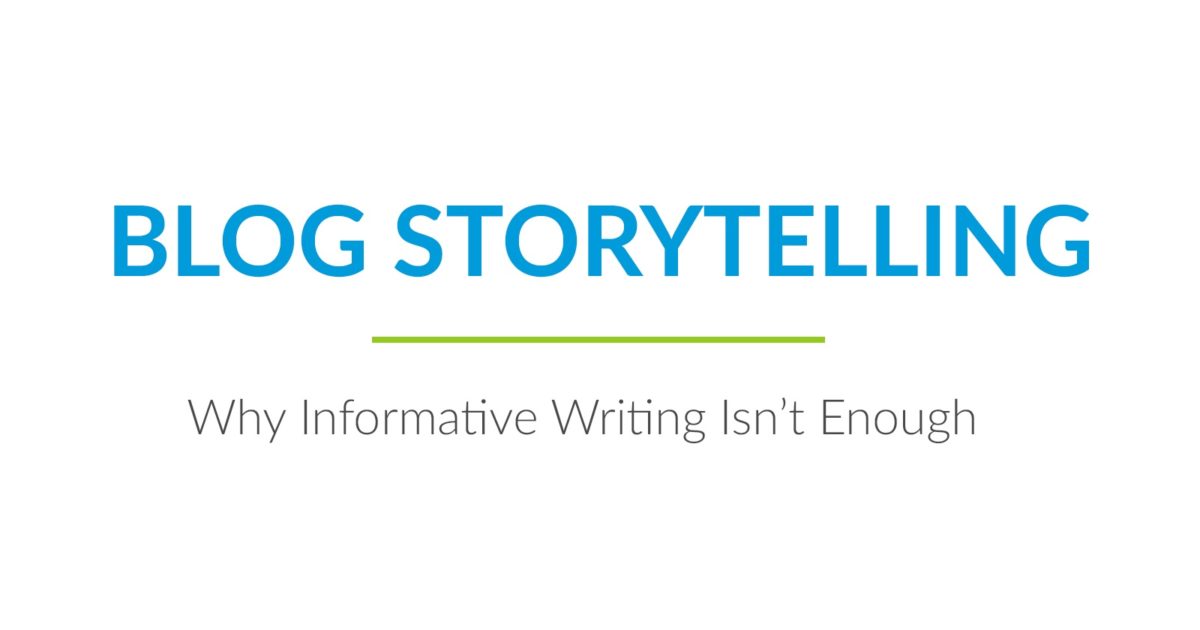Blog Storytelling: Why Informative Writing isn't Enough - MINDSCAPE